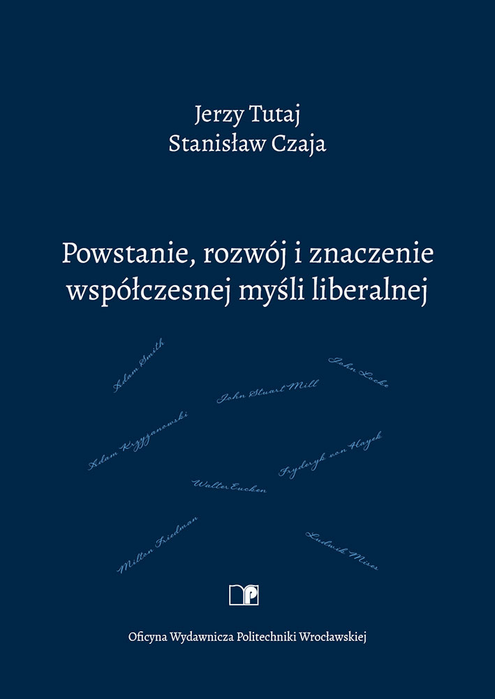Powstanie, rozwój i znaczenie współczesnej myśli liberalnej - Oficyna ... Powstanie, rozwój i znaczenie współczesnej myśli liberalnej - Oficyna ...